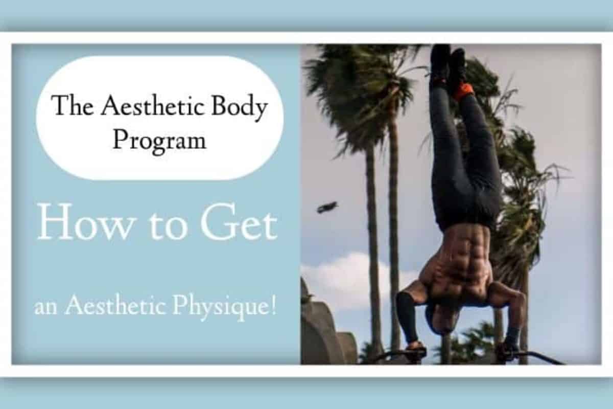 How To Build An Aesthetic Body & Get An Aesthetic Physique