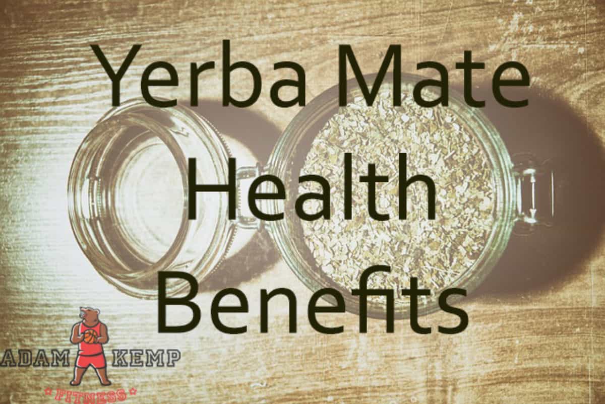 Yerba Mate Tea: Nutrition Facts, Benefits, Side Effects, Use