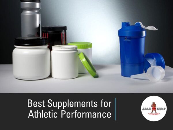 The Best Supplements For Athletes & Athletic Performance