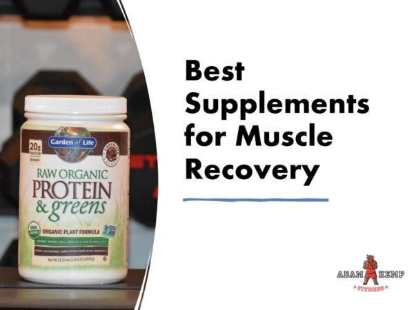 10 Best Supplements For Muscle Recovery And Growth (2025)