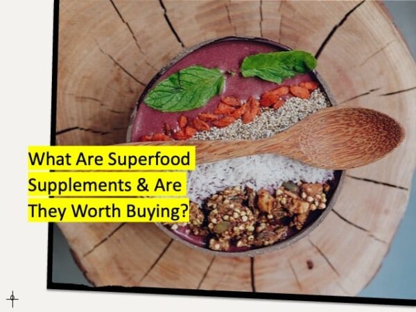 Superfood Supplements Pros & Cons: Are They Worth Buying?