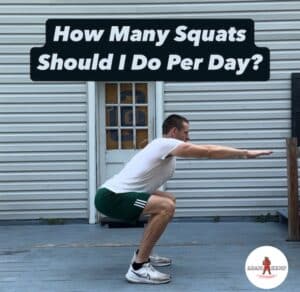 How Many Squats Should You Do A Day?