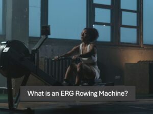 ERG Rowing Machine Benefits, Muscles Worked & How To Use
